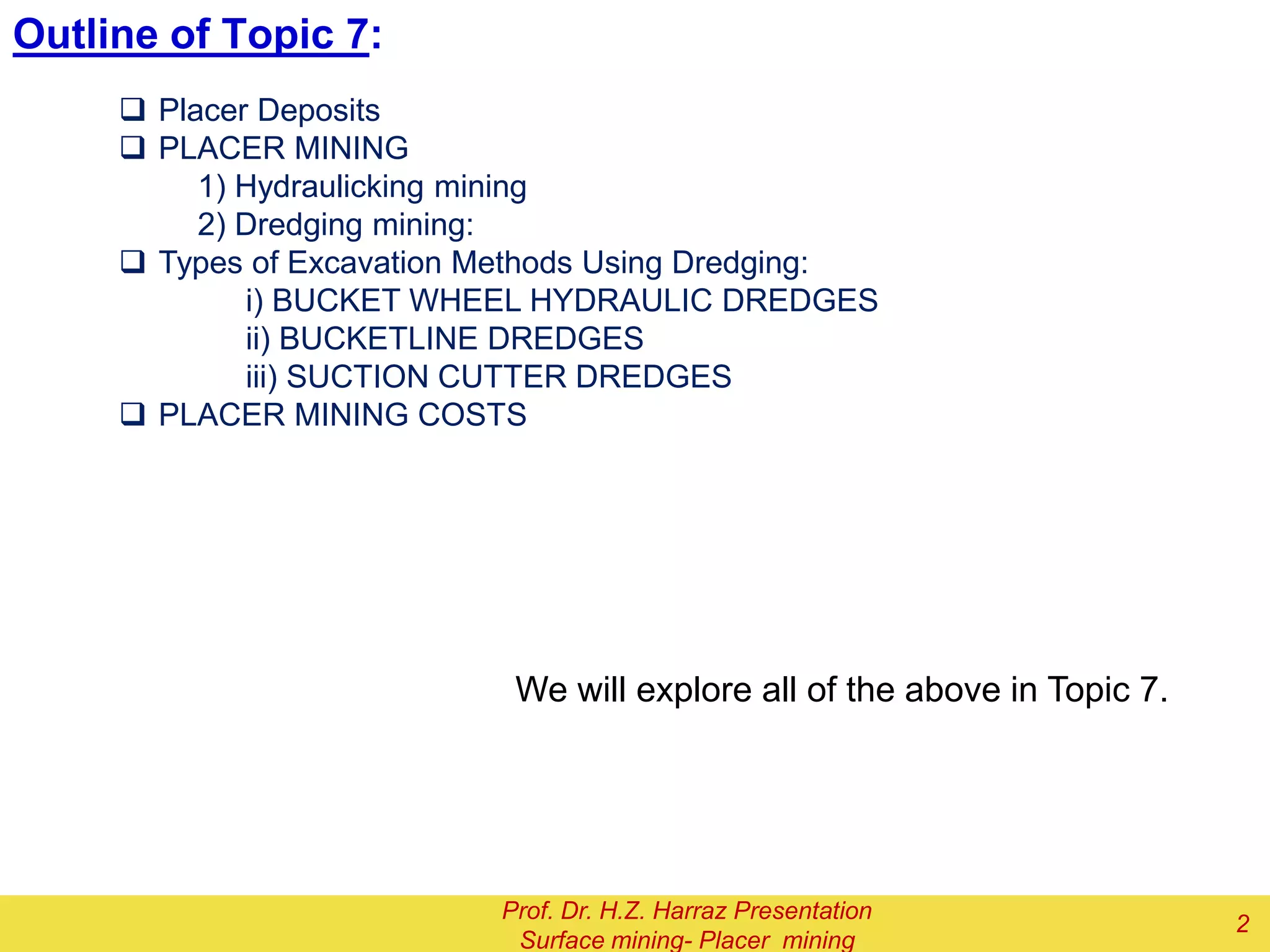 Topic 7-mining methods-part iii -surface mining- placer mining | PDF