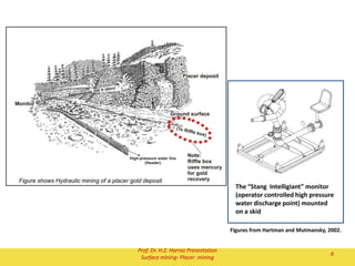 Topic 7-mining methods-part iii -surface mining- placer mining | PDF