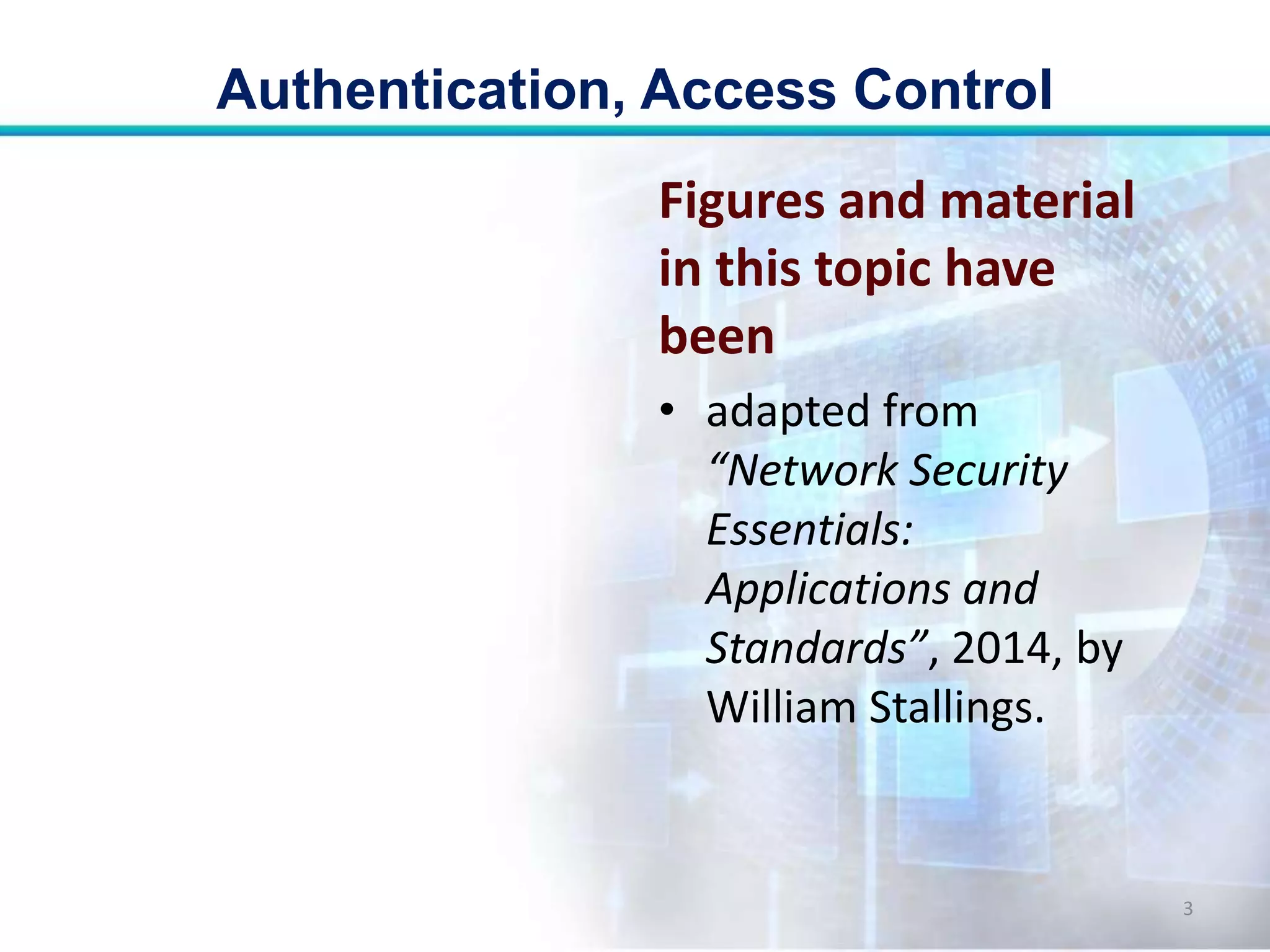 Topic7 Authentication, Access Control.pptx