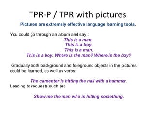 Total Physical Response (TPR) Method | PPT | Education