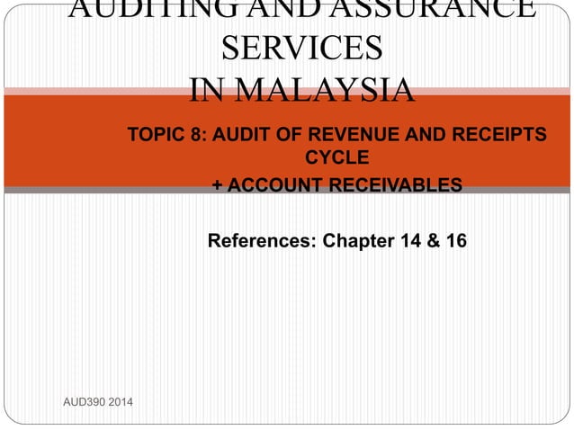 Topic 8 audit of revenue & receipts cycle + acc receivable | PPT