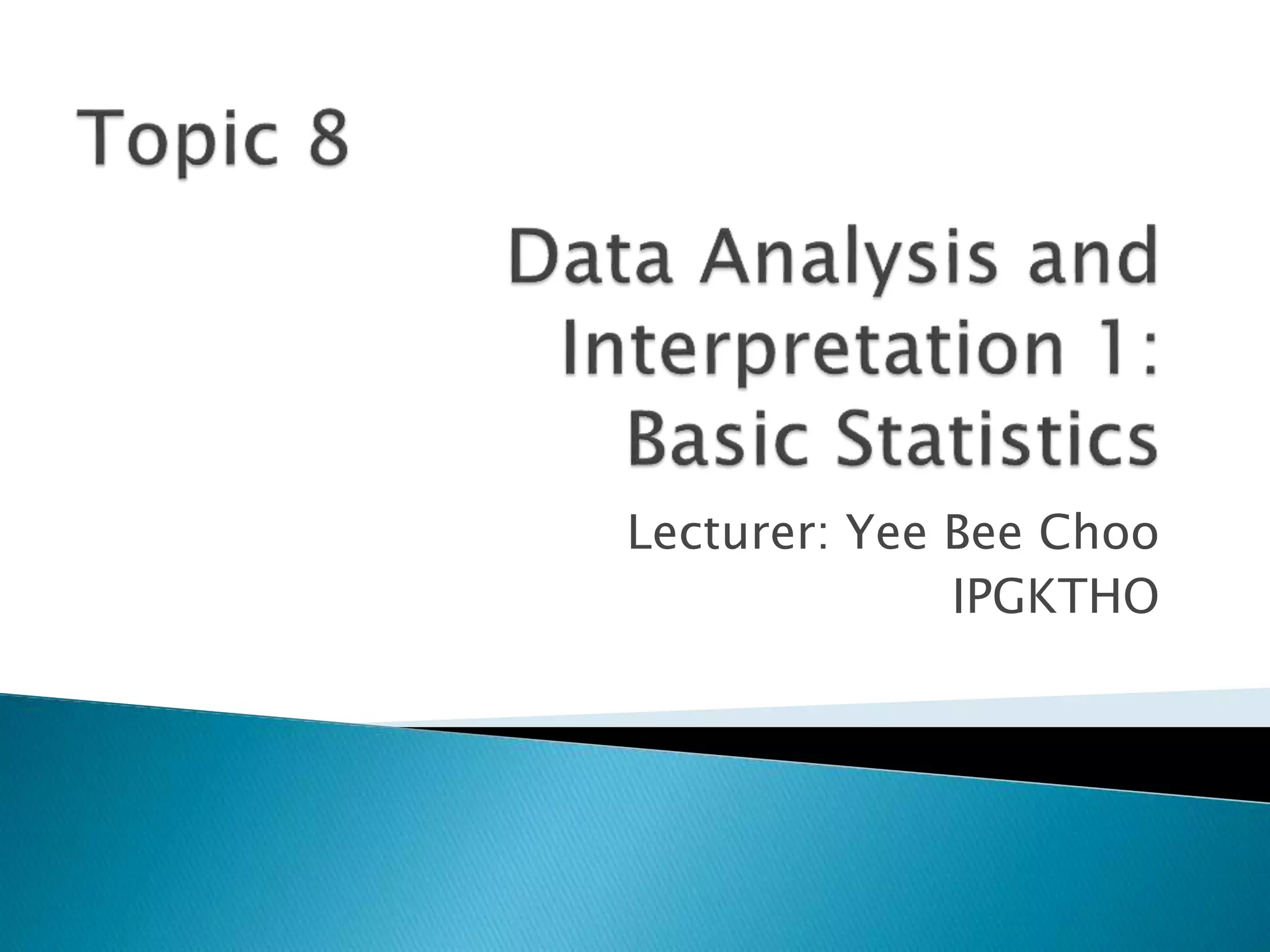 Topic 8a Basic Statistics | PPTX