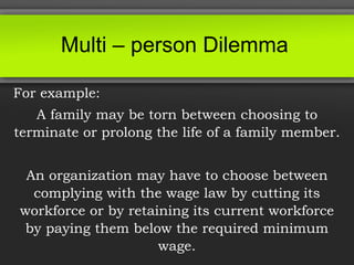 Topic 8 (Moral Dilemma).ppt