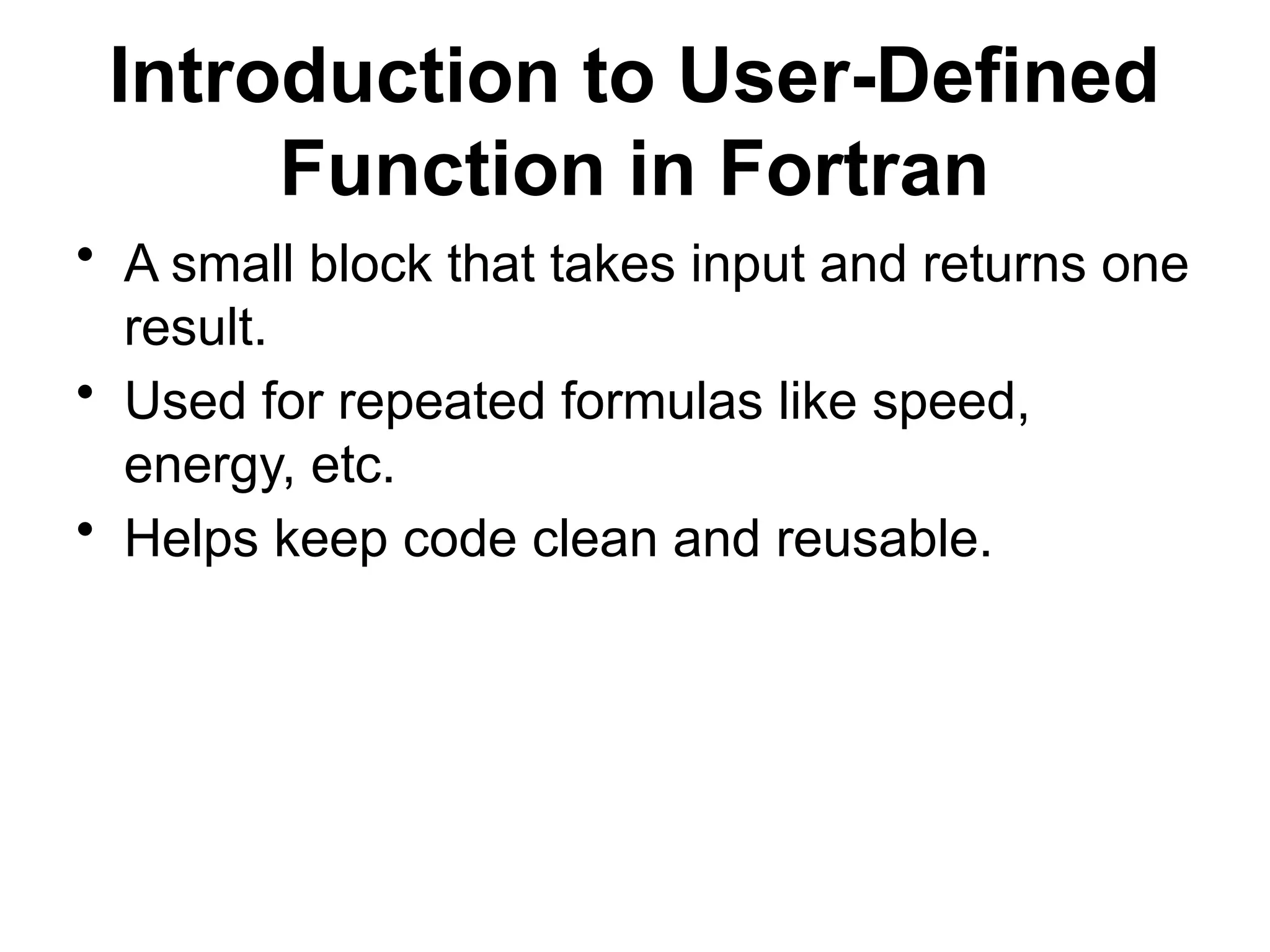 TFortran programming user defined function opic 9.pptx