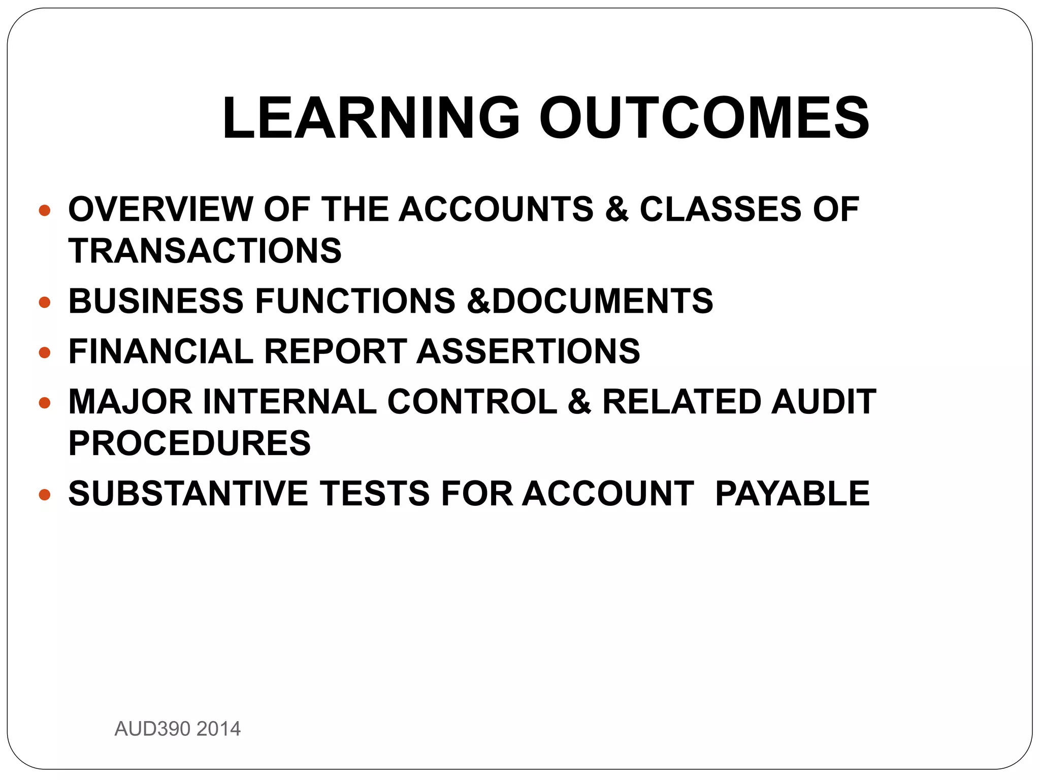 Topic 9 audit of purchase and payment cycle + acc payables | PPTX