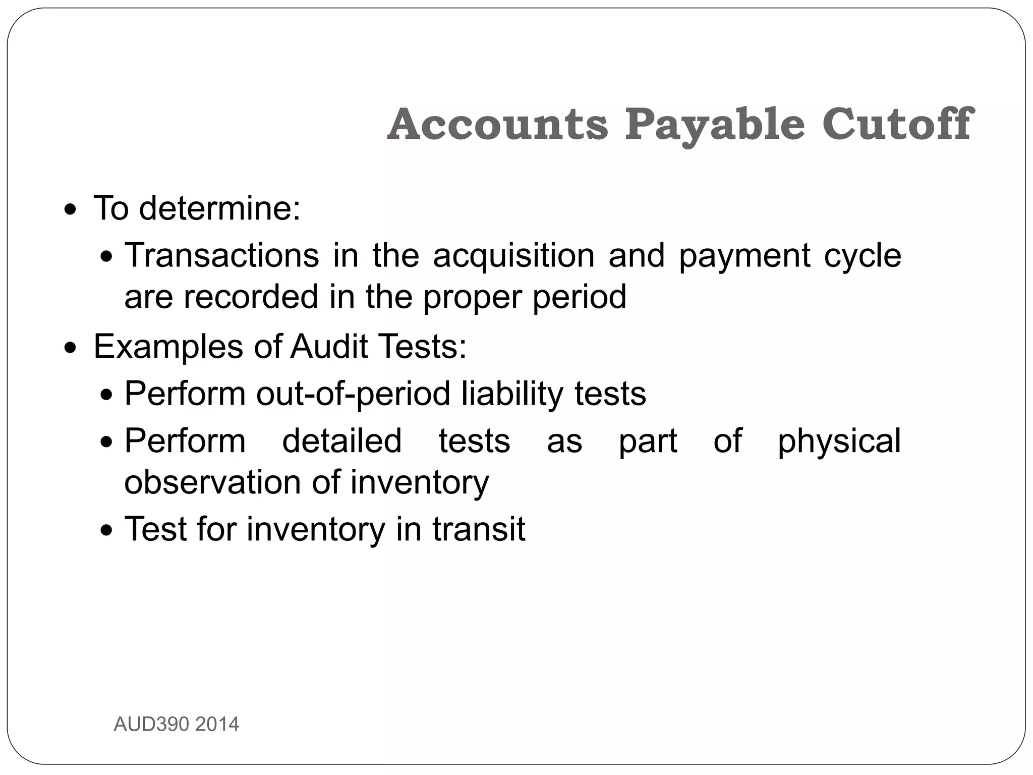 Topic 9 audit of purchase and payment cycle + acc payables | PPTX