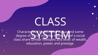 TOPIC 9 SOCIAL-STRATIFICATION in the society | PPTX