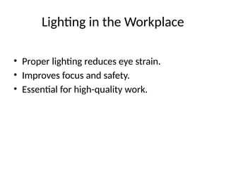 Topic_9_Workstation_Design_and_Lighting_Training.pptx