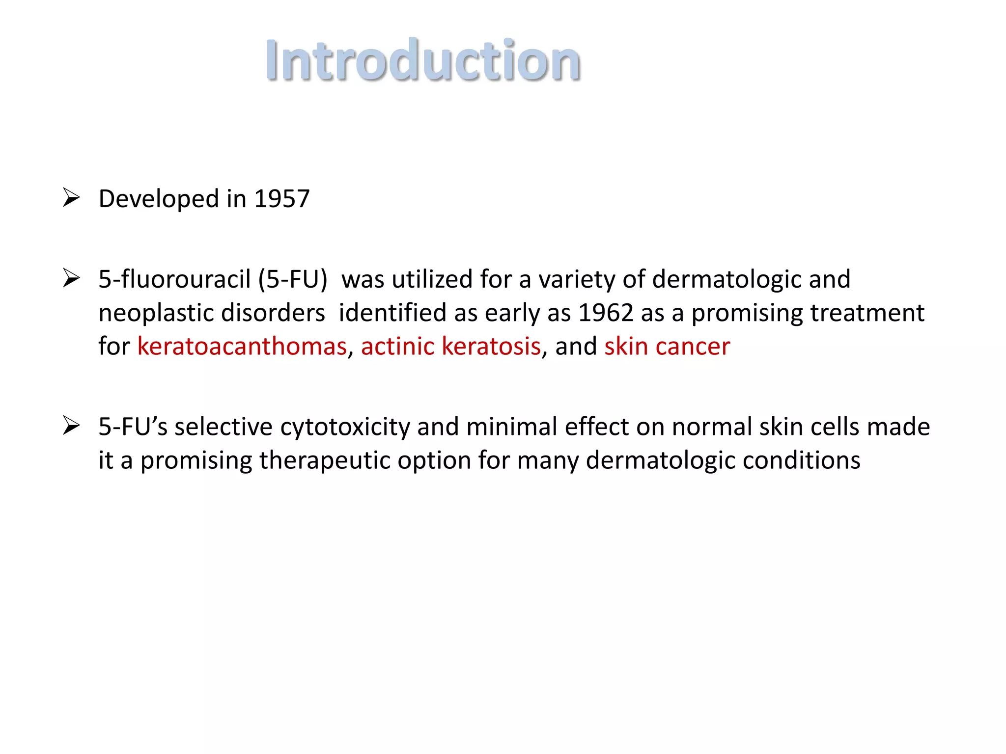 Topical 5 fluorouracil in dermatologic disease | PPTX