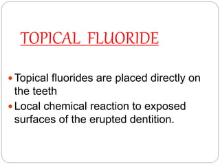 Topical and systemic fluorides | PPTX