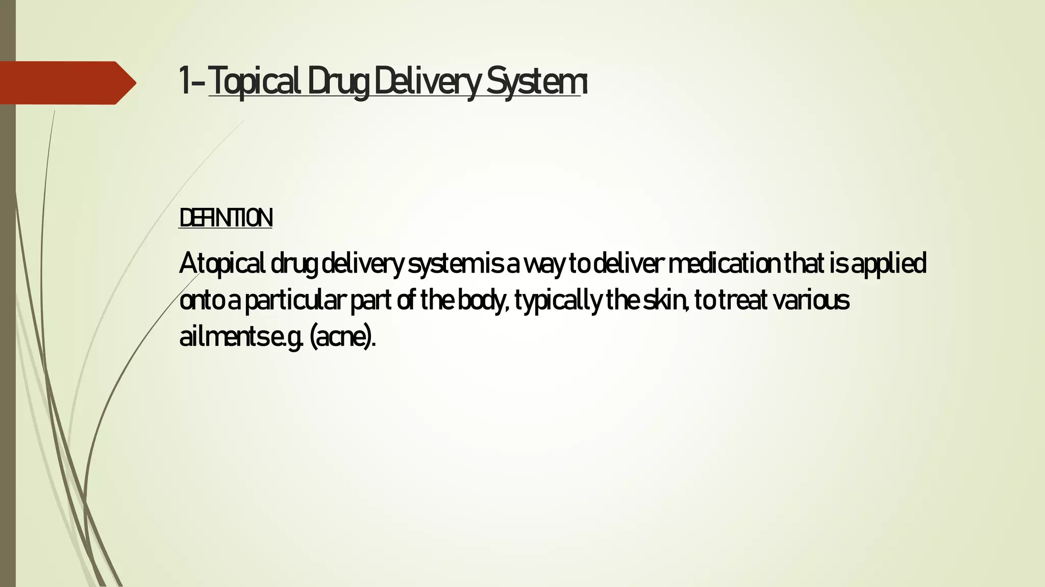 Topical and Transdermal drug delivery system..pptx