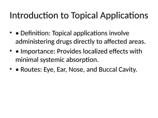 Topical_Applications_Eye_Ear_Nose_Buccal_Presentation.pptx