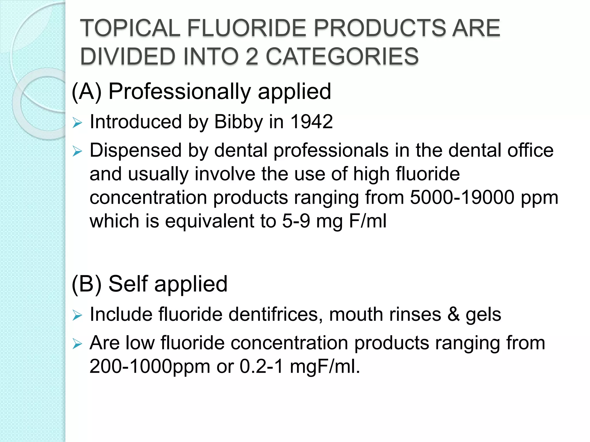 Topical fluorides in dentistry | PPTX