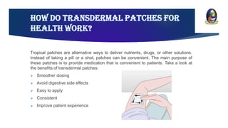Topical Health Patches: Types, Benefits, and How to Apply | PPT
