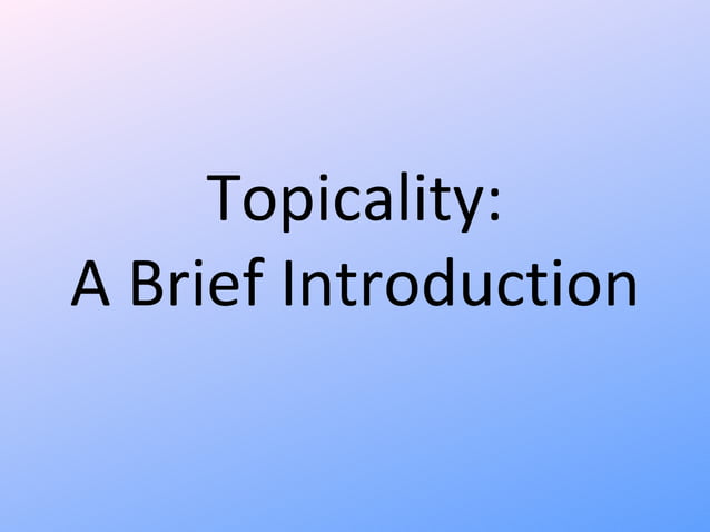 Topicality presentation | PPT