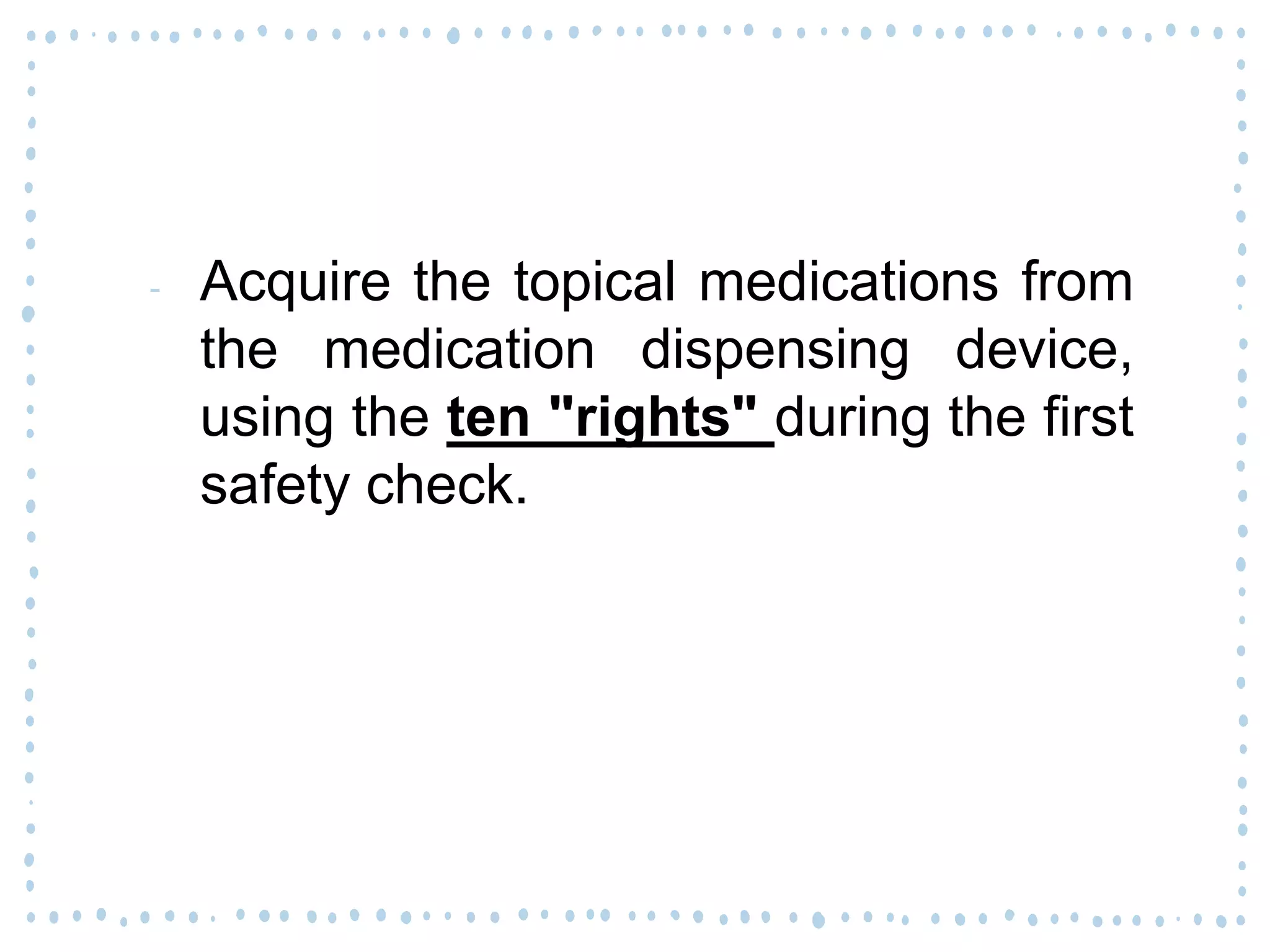 Topical medications administration | PPTX