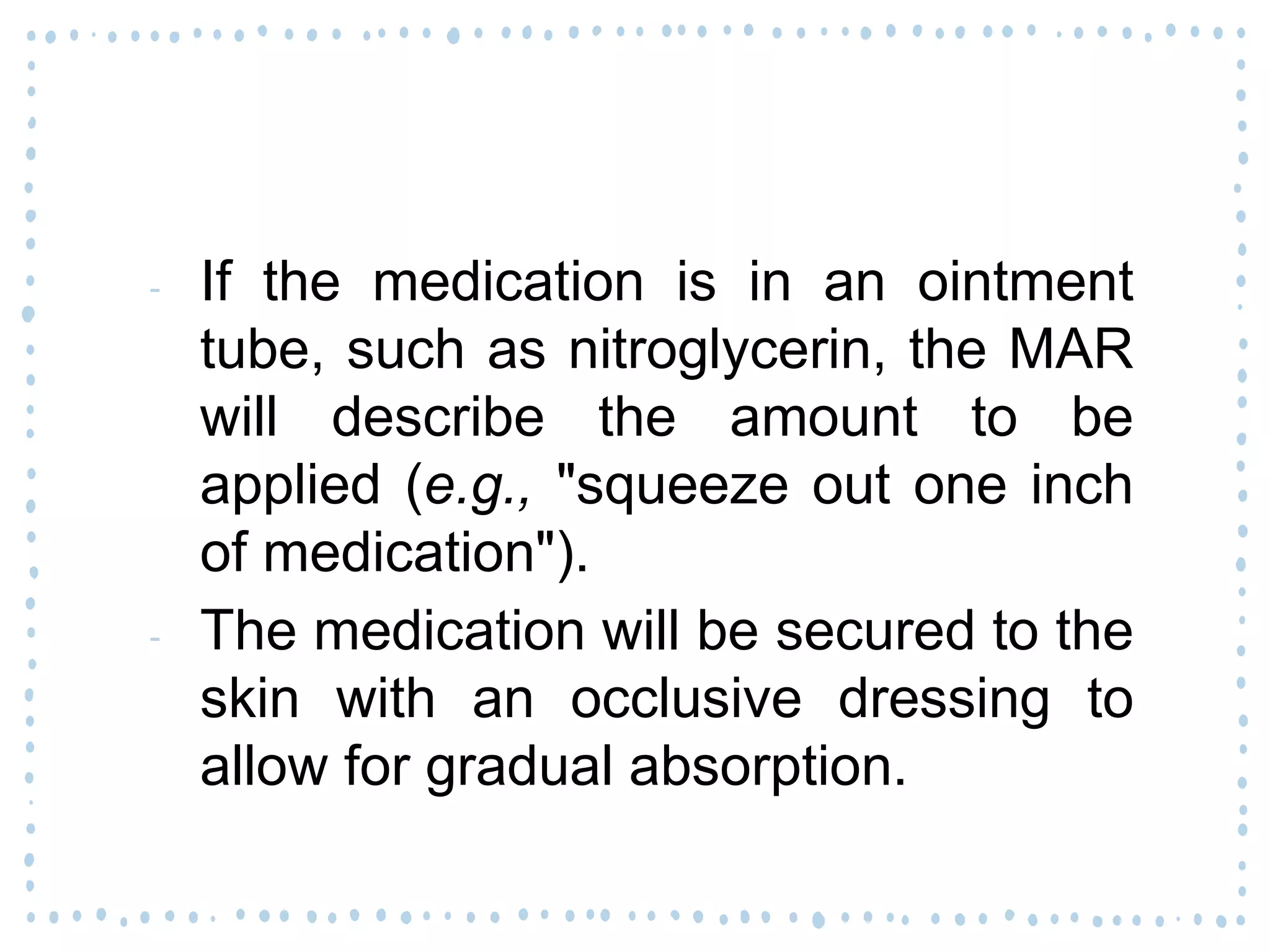 Topical medications administration | PPTX