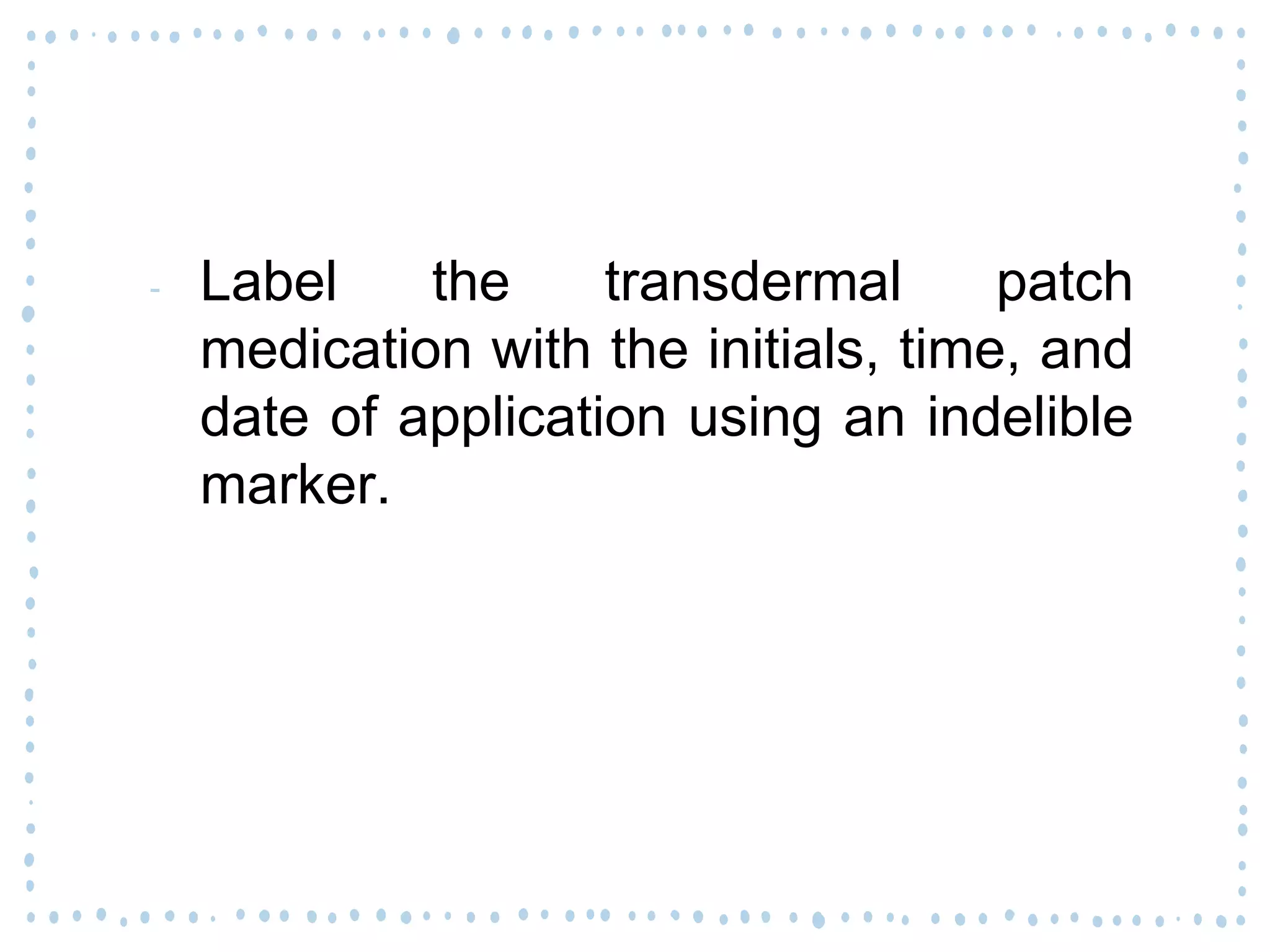 Topical medications administration | PPTX