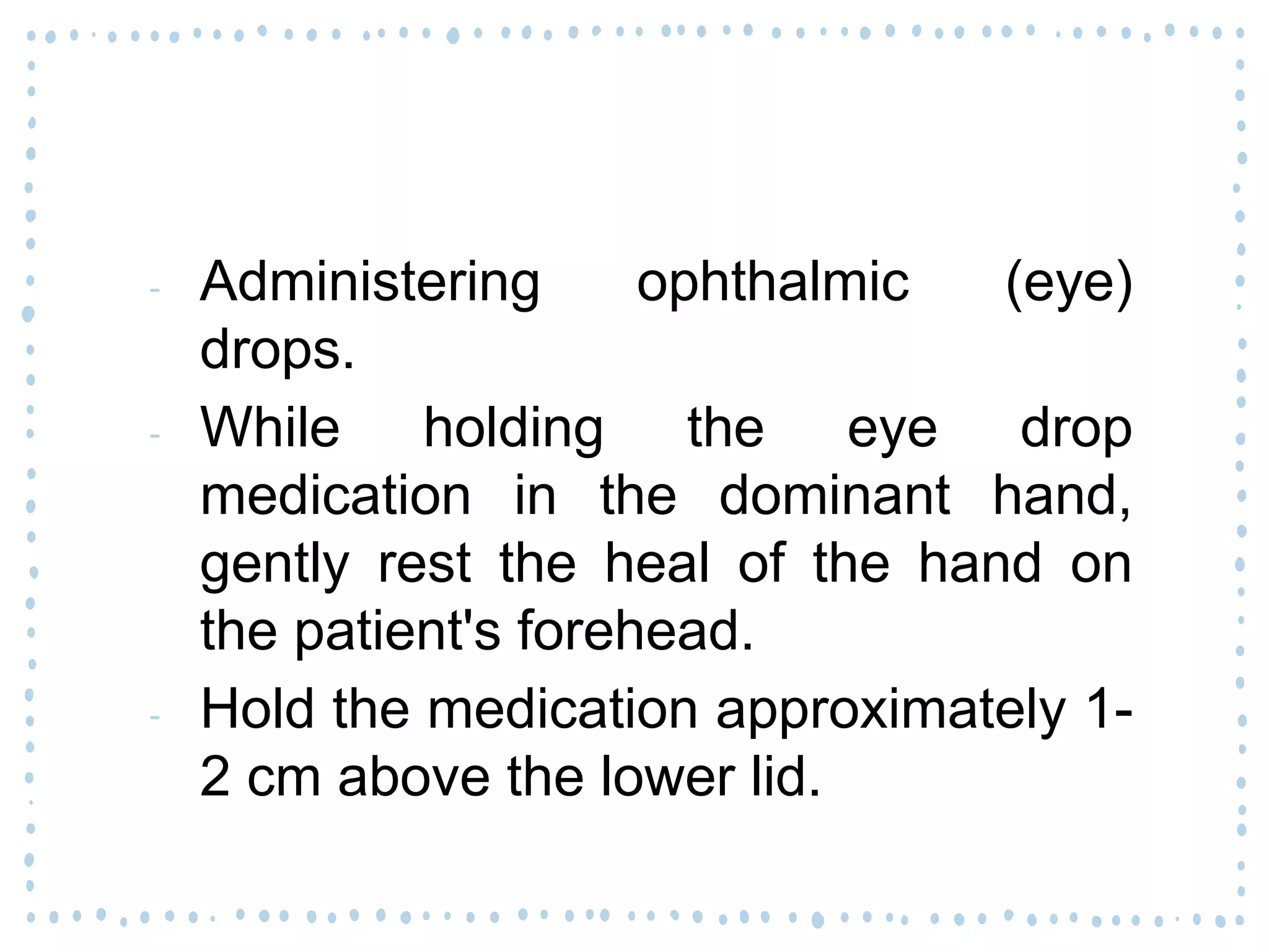 Topical medications administration | PPTX