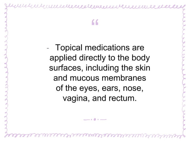 Topical medications administration | PPTX | First Aid | Injuries