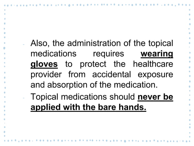 Topical medications administration | PPTX | First Aid | Injuries