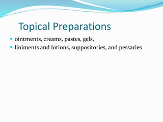 Topical Preparations (1) (1).pptx pharmaceutics | PPTX