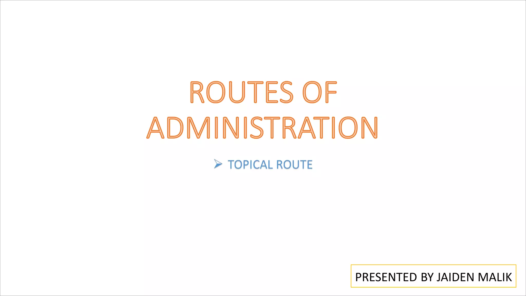 TOPICAL ROUTE FOR DRUG ADMINISTRATION.pdf