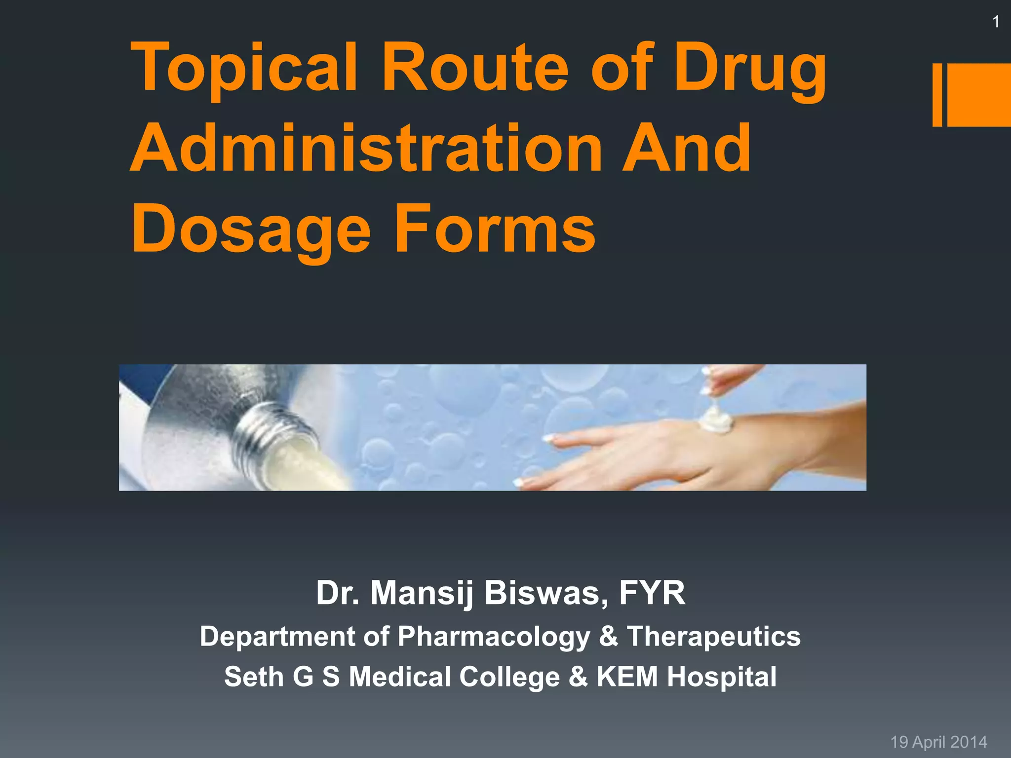 Topical route_Dr. Mansij Biswas | PPTX