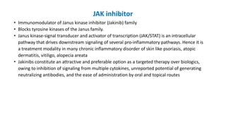 Topical Tofacitinib in Dermatology- a new perspective | PPTX