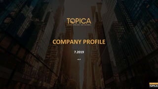 Topica profile 2019 | PPT