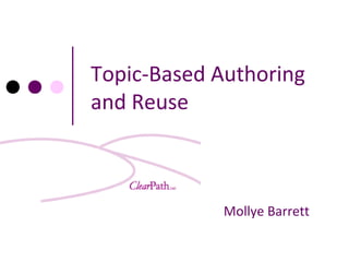 Topic-based Authoring and Reuse | PPT