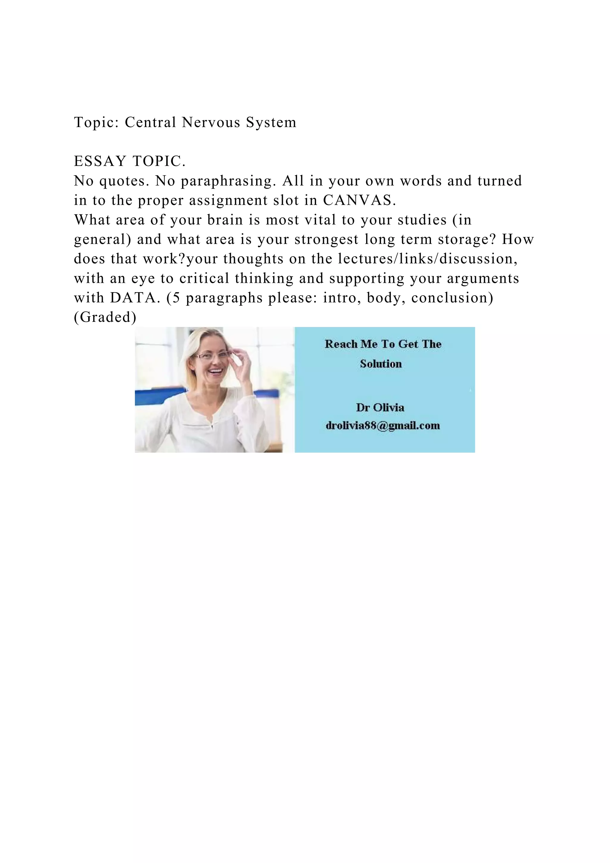 Topic Central Nervous SystemESSAY TOPIC. No quotes. No par | DOCX