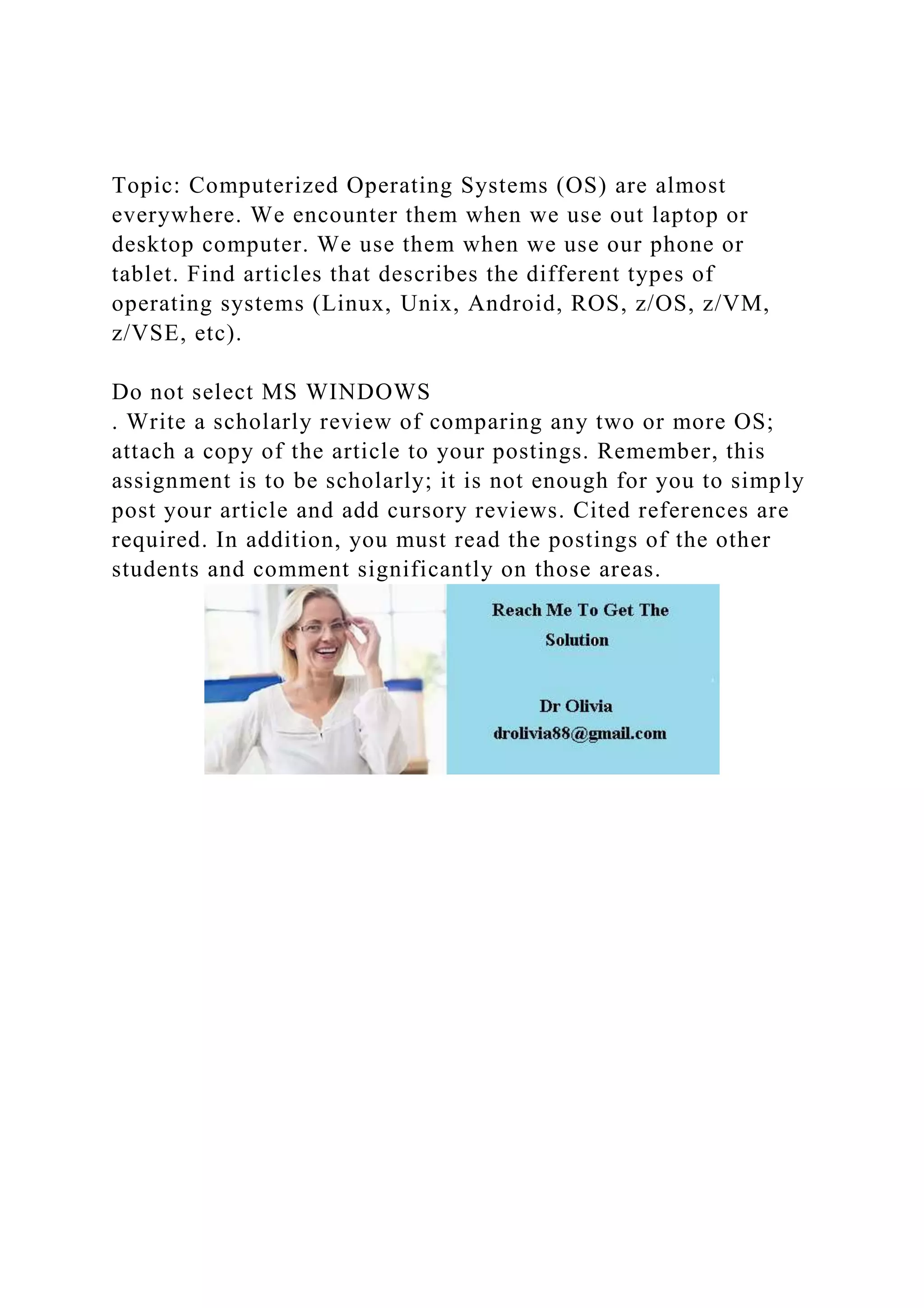 Topic Computerized Operating Systems (OS) are almost everywhere. | DOCX