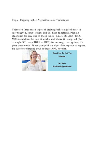 Topic Cryptographic Algorithms and TechniquesThere are thre.docx