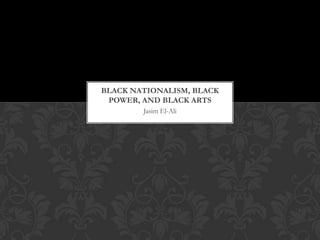 Topic discussion - Black Nationalism | PPT