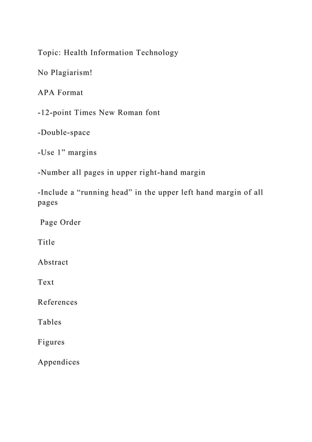 Topic Health Information TechnologyNo Plagiarism!APA Format.docx