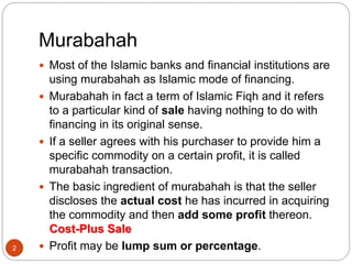 Topic iii. non participatory modes of islamic finance - murabahah(1) | PPTX