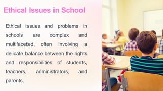 TOPIC III. ETHICAL ISSUES IN SCHOOL.pptx