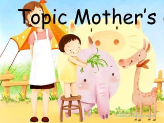 Topic mother's day | PPTX