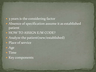 EVALUATION AND MANAGEMENT CPT CODING-2017 | PPTX