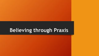 Topic one Praxis of liberation (1).pptx