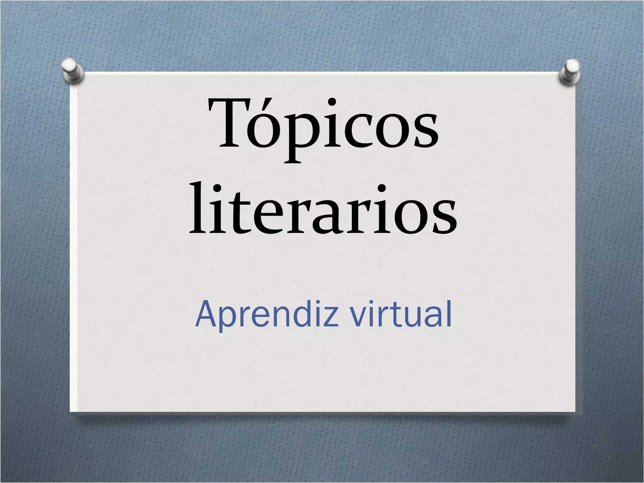 Topicos literarios | PPS