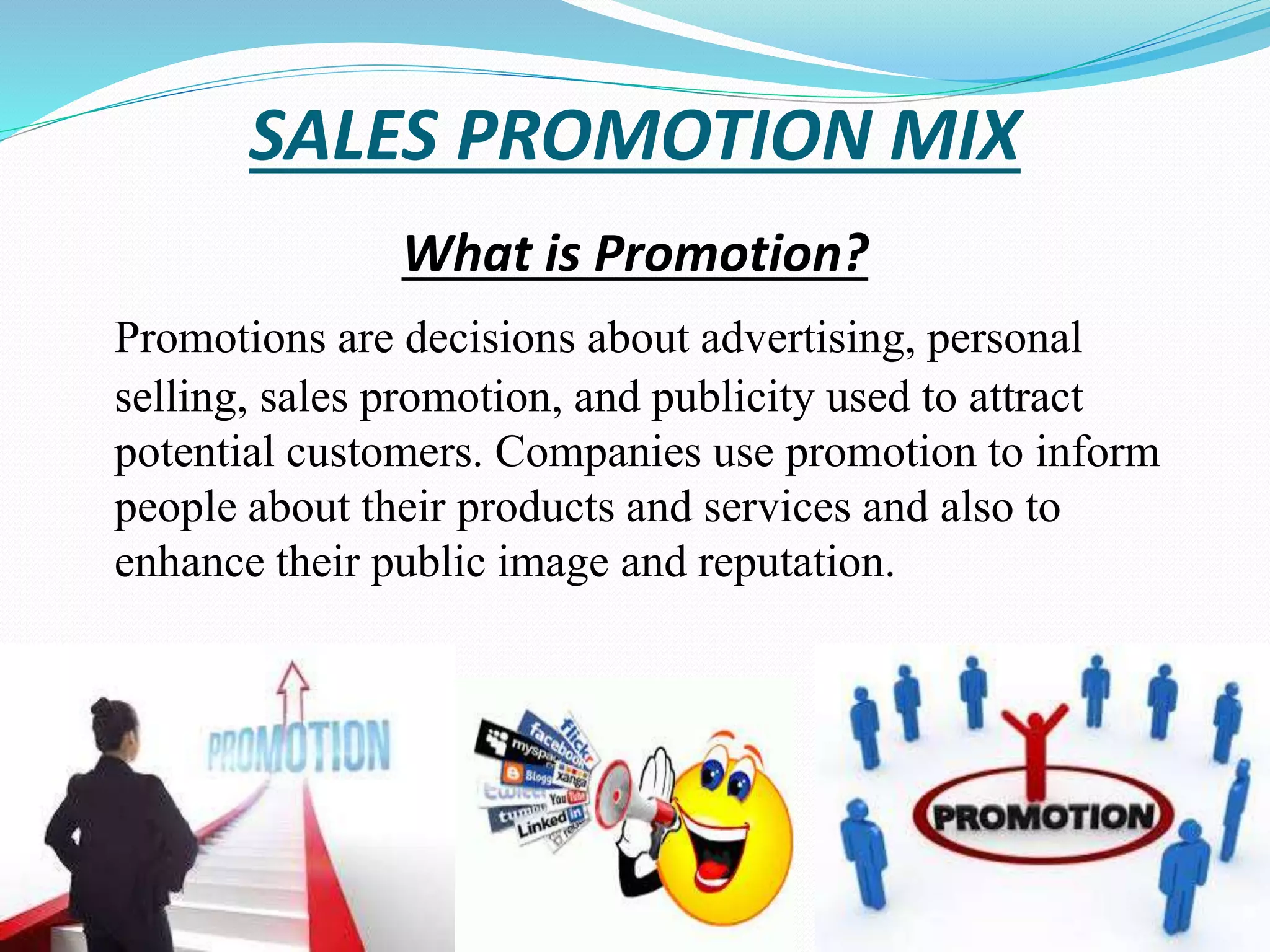 Topic sales promotion sales promotion mix kinds of promotion | PPTX
