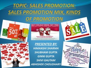 Topic sales promotion sales promotion mix kinds of promotion | PPTX