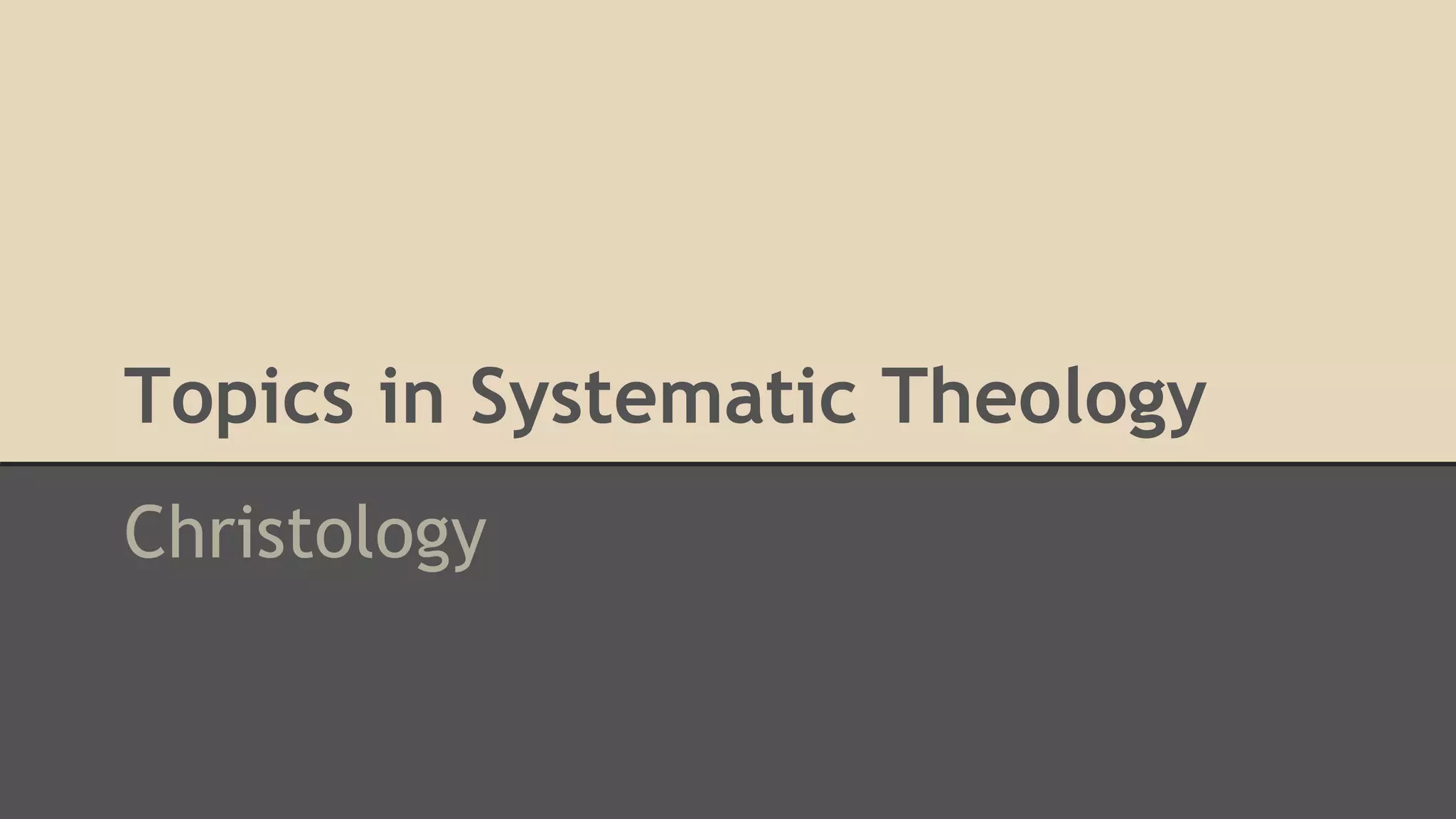 Christology - Topics in Theology | PPTX
