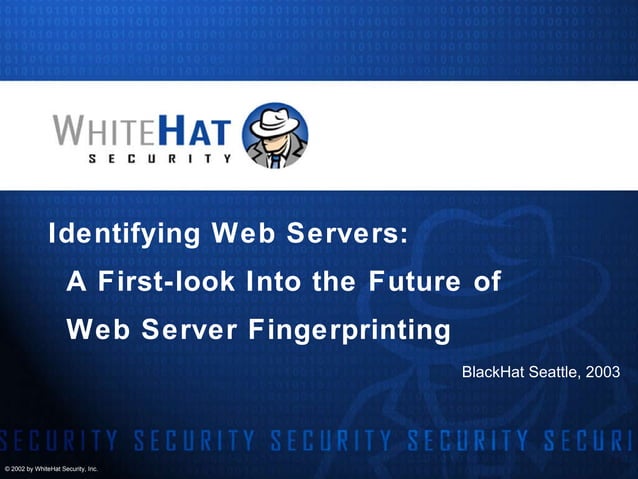 Identifying Web Servers: A First-look Into the Future of Web Server Fingerprinting | PPT