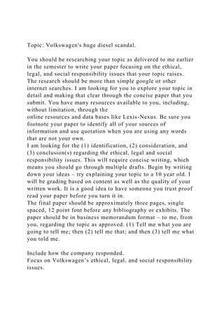 Topic Volkswagens huge diesel scandal.You should be research.docx