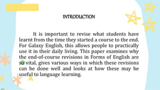 TOPIC WEEK 16- End-of-course revision in Forms of English are so vital ...