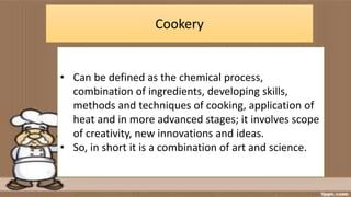 topic 1 cookery | PPTX