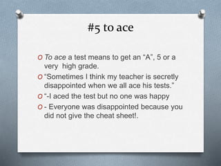 Top idioms and word combinations about school.pptx